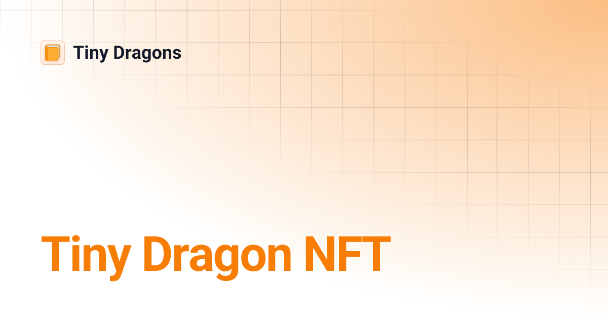 Tiny Dragon NFT | Tiny Dragons